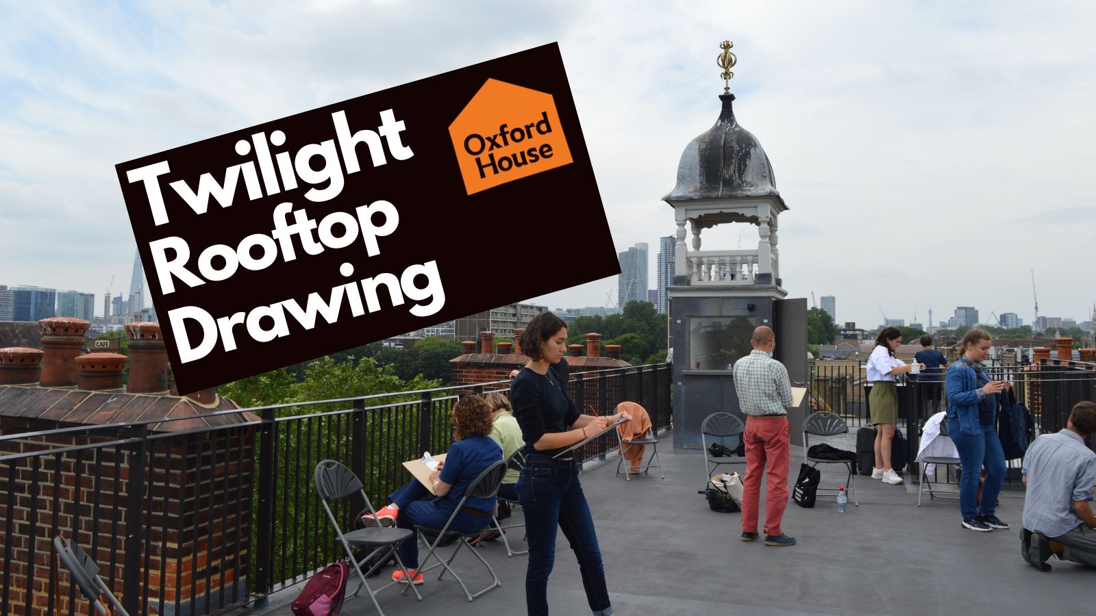 Twilight Rooftop Drawing Workshop - Oxford House